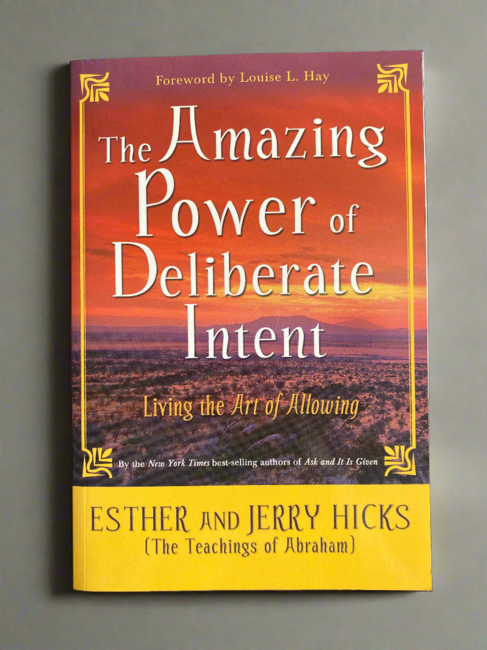 The Amazing Power of Deliberate Intent - Ester and Jerry Hicks ...